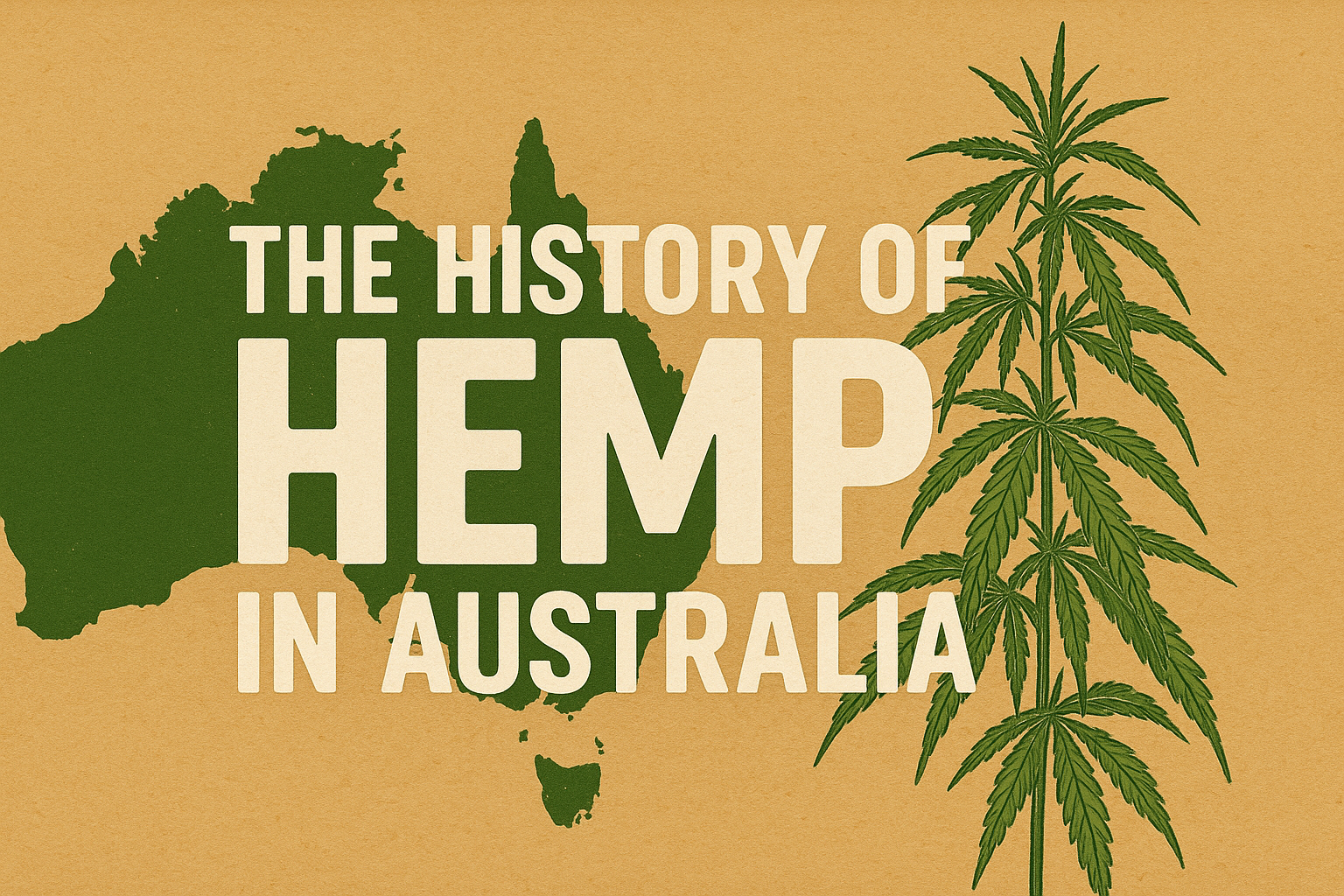 The History of Hemp in Australia | Hempies